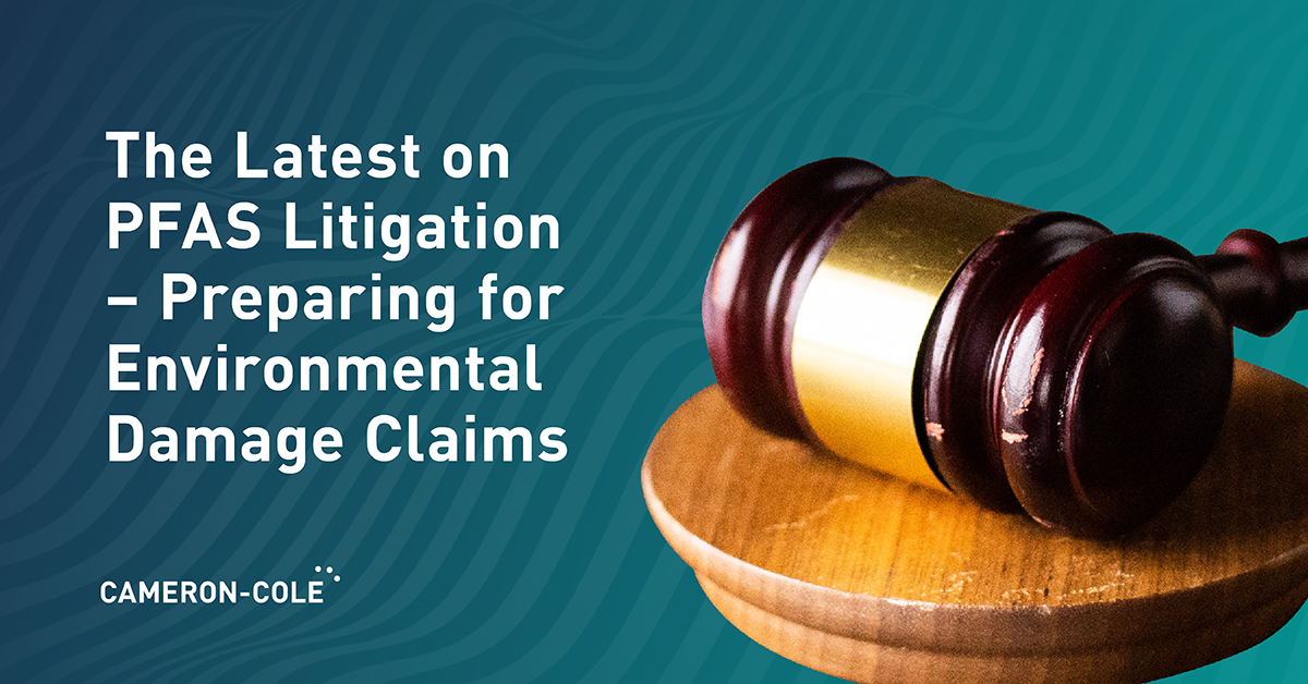 The Latest on PFAS Litigation - Preparin - Cameron-Cole